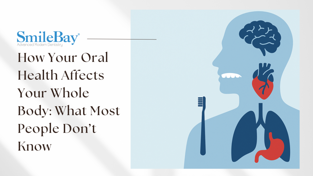 How Oral Health Affects Overall Health | SmileBay Dental Penang